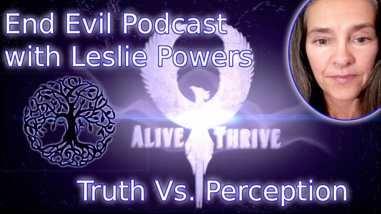 Truth Vs. Perception With Leslie Powers - One Great Work Network