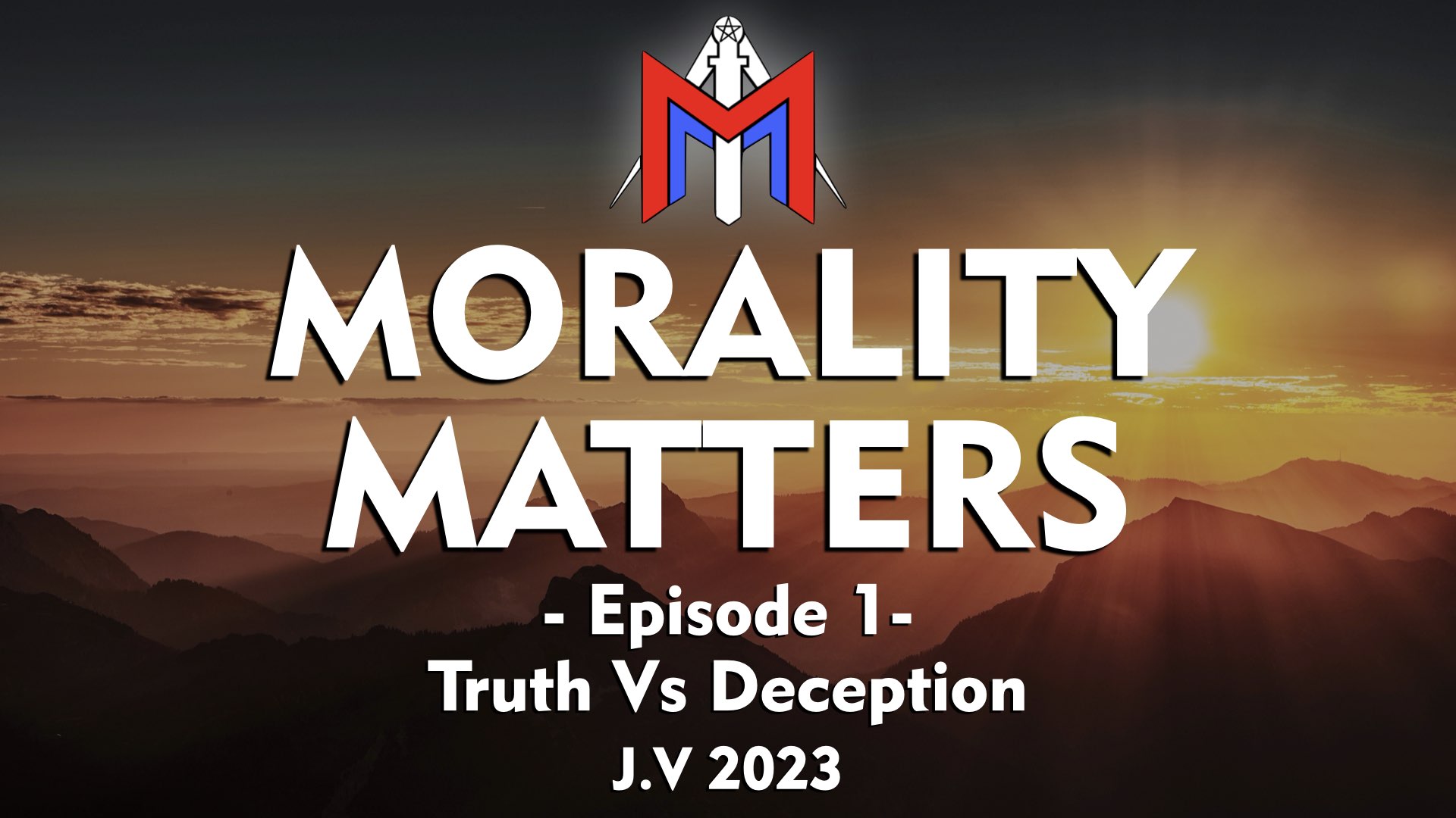 Morality Matters Podcast | Episode #1 | Truth Vs Deception | ⚔️ - One ...
